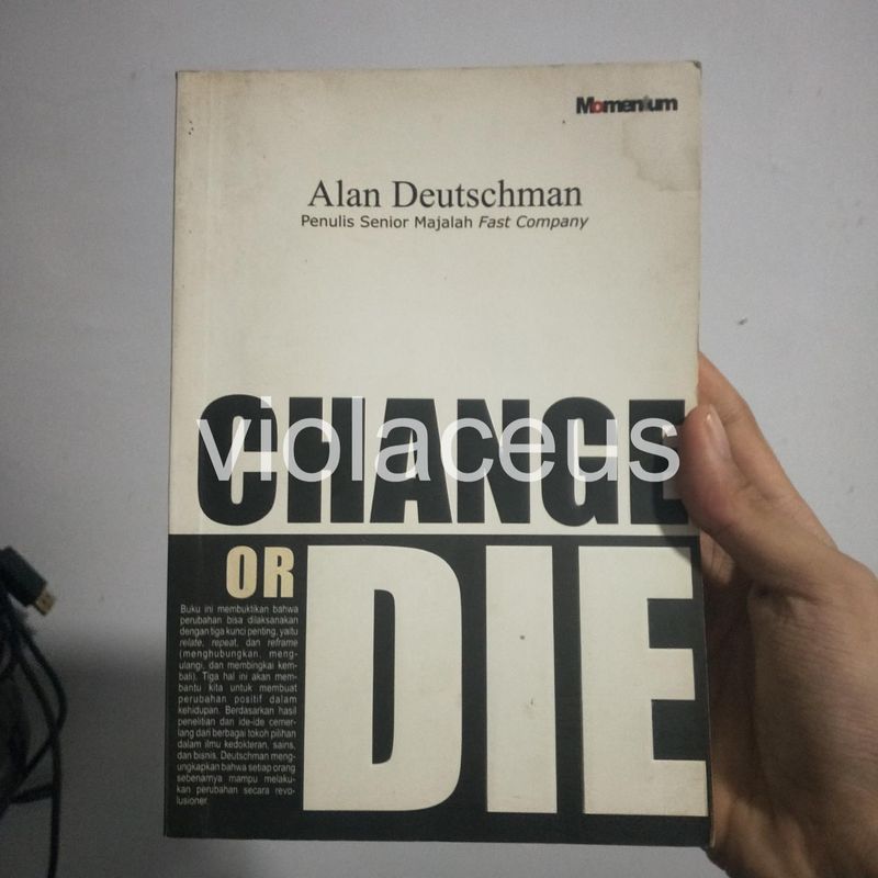 Change or Die: Alan Deutschman - Original Preloved Prelove P - Preloved